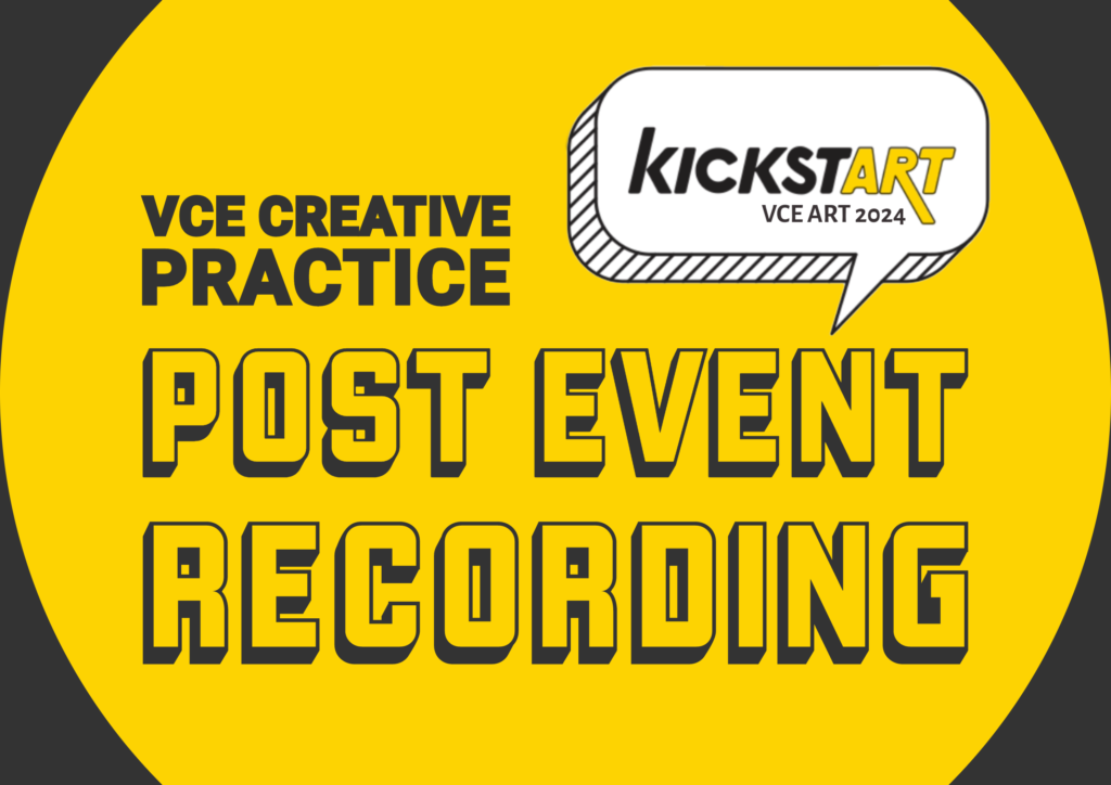 KickstART 2024 | VCE ART Creative Practice Resource - Art Education ...