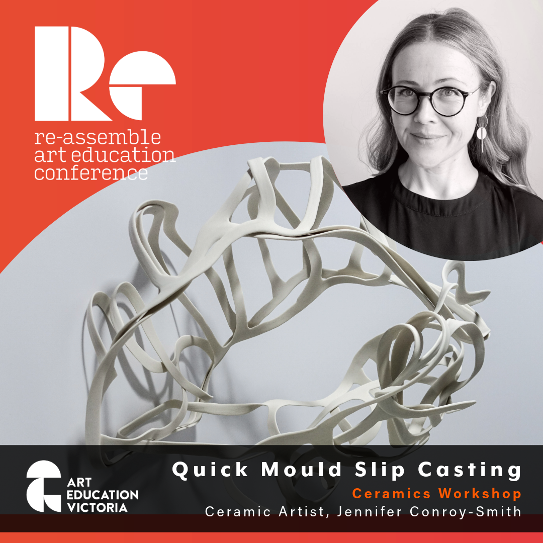 2024 Re-assemble Art Education Conference - Art Education Victoria